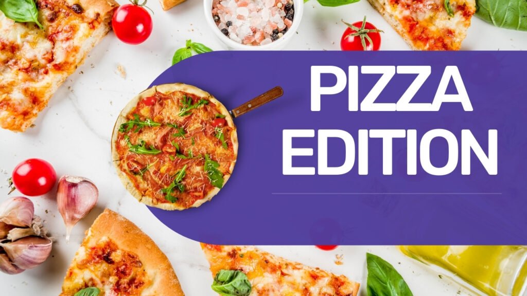 The Evolution of Pizza Edition: A Slice of History